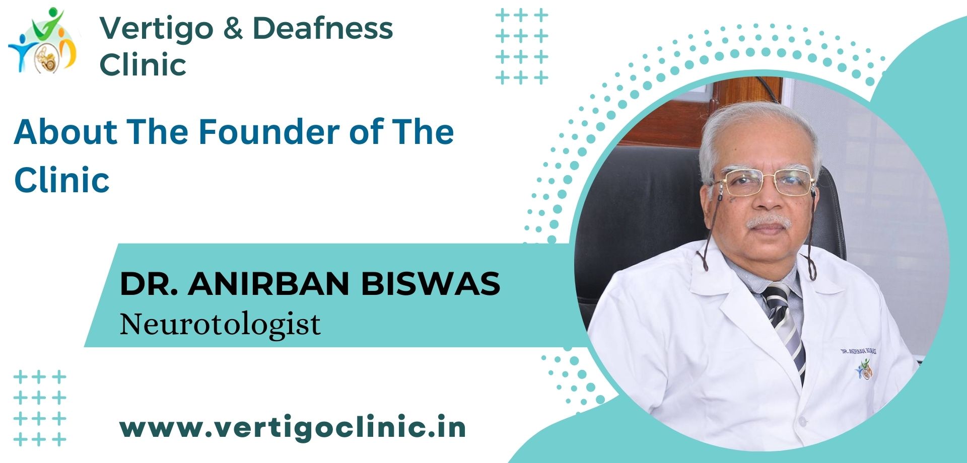 About Dr. Anirban Biswas and Vertigo & Daefness Clinic - Vertigo And ... About Dr. Anirban Biswas and Vertigo & Daefness Clinic - Vertigo And ...