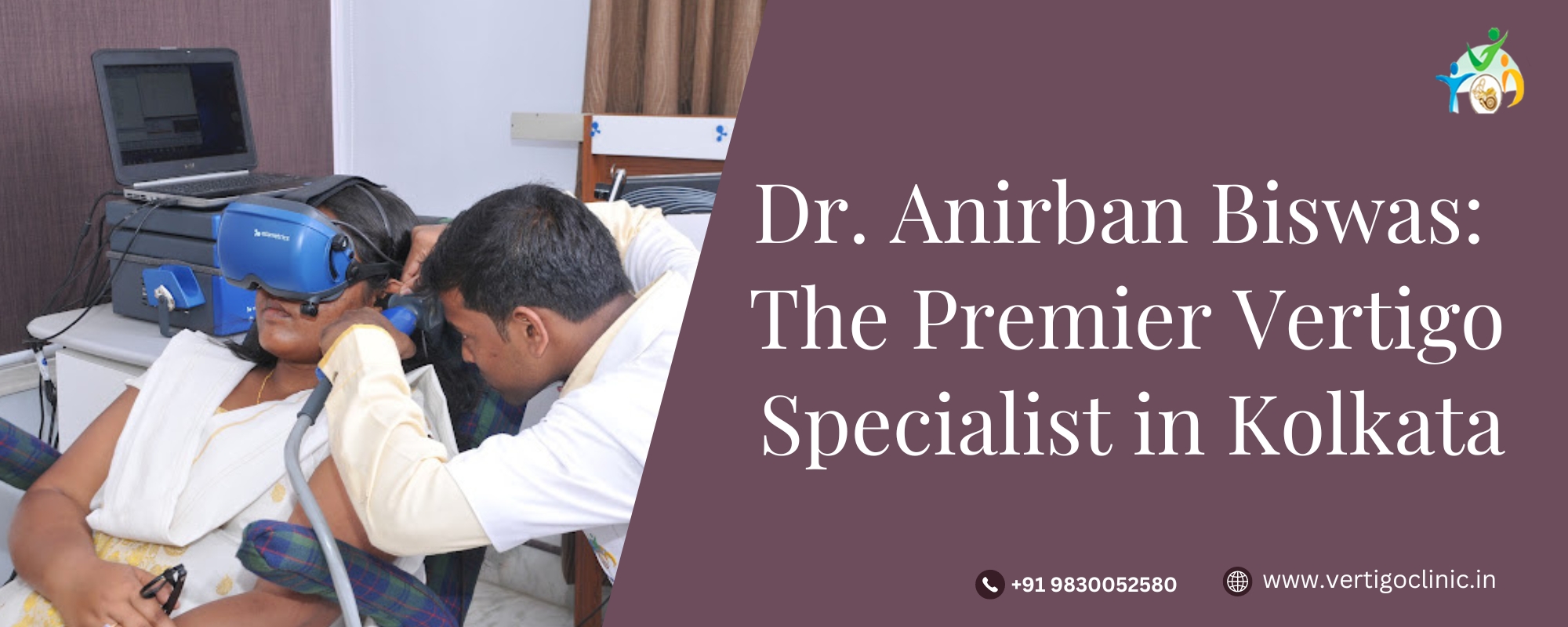Vertigo and Deafness Specialist in Kolkata: Dr. Anirban Biswas ... Vertigo and Deafness Specialist in Kolkata: Dr. Anirban Biswas ...